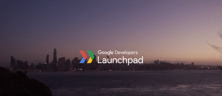 Google Launchpad Accelerator Program (Class 5) for Innovative Startups 2017