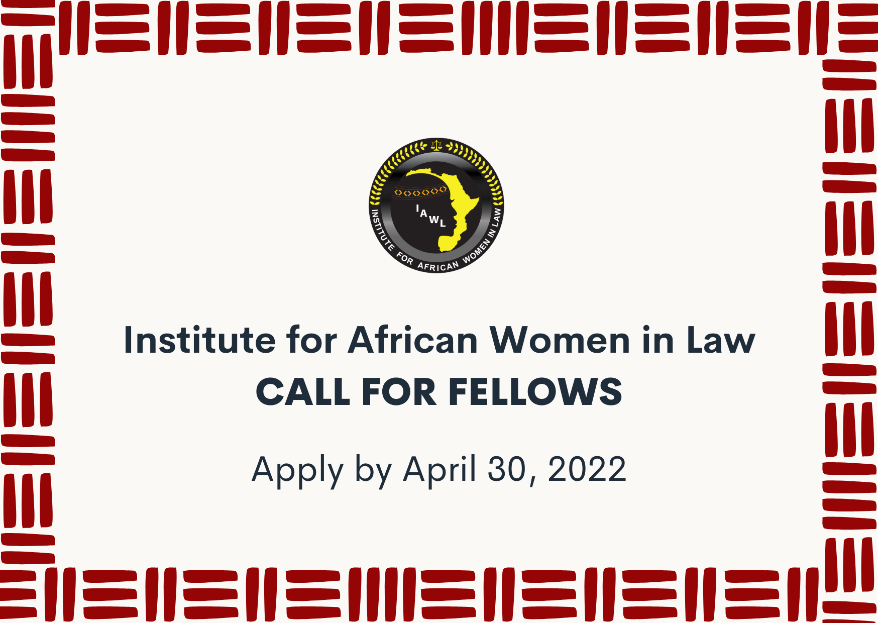 Institute for African Women in Law Fellowships 2022 - Call for Applications