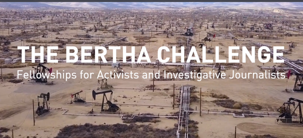 The Bertha Challenge 2023: Fellowship for Activists & Investigative Journalists