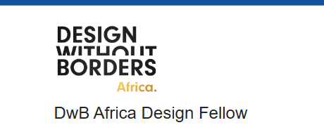Design without Borders (DwB) Africa Design 2025 Fellowship Program ...