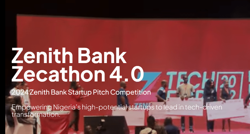 Zenith Bank 2024 Zecathon 4.0 Startup Pitch Competition For Nigerian ...