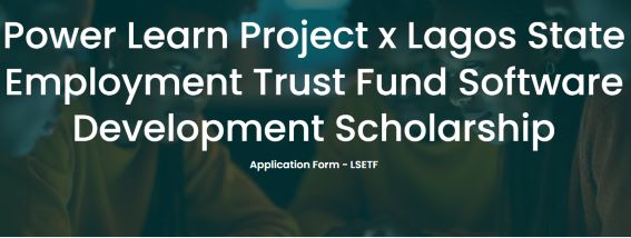 Apply Now: Power Learn Project x Lagos State Employment Trust Fund ...