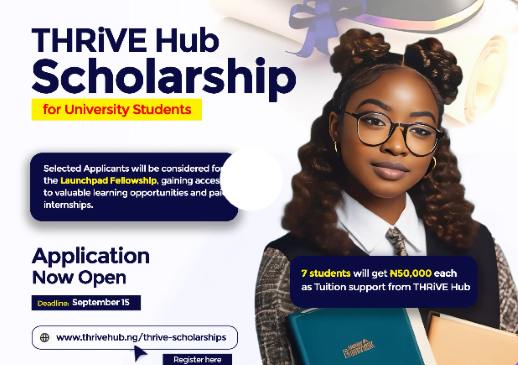 How to Apply for the 2025 THRiVE Hub Scholarships for Undergraduates (₦ ...