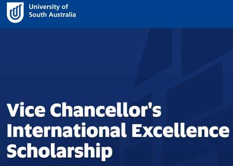 University of South Australia Vice Chancellor's International Excellence Scholarship 2026
